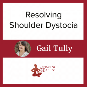 Online Course: Resolving Shoulder Dystocia - Spinning Babies